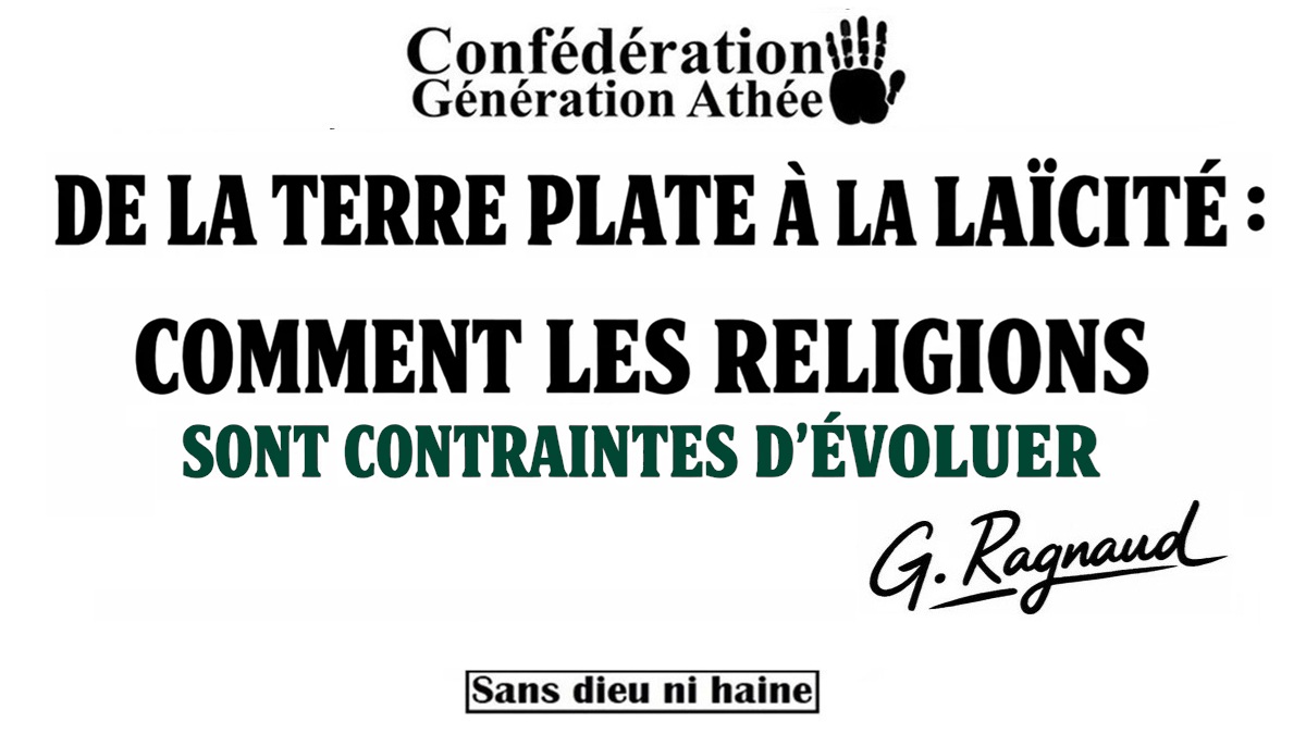 De la Terre plate à la laïcité : comment les religions sont contraintes ...